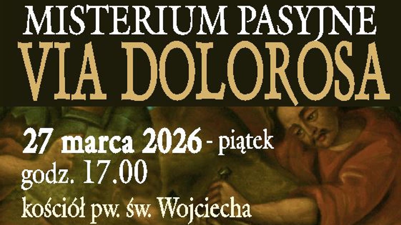 Misterium Pasyjne Via Dolorosa Suwałki 2026